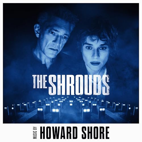Amazon.com: The Shrouds (Original Motion Picture Soundtrack) : Howard Shore: Digital Music