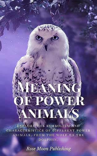 Amazon.co.jp: Meaning of power animals: Explore the symbolism and ...