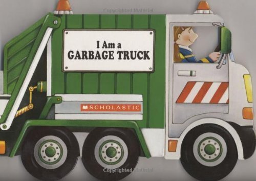 I Am A Garbage Truck by Landers, Ace (unknown Edition) [Boardbook(2008 ...
