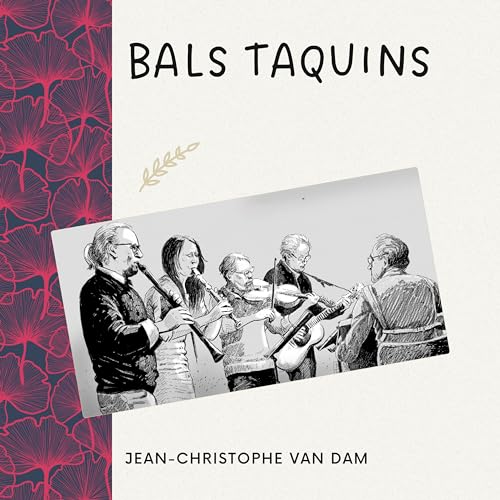 Bals taquins by Jean-Christophe Van Dam on Amazon Music Unlimited