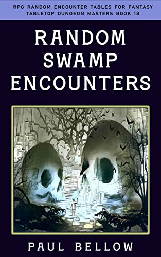 Random Swamp Encounters: Helpful Random Table Encounters for Fantasy ...