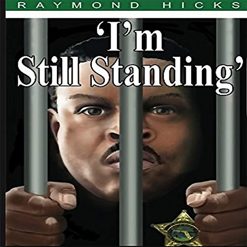 Amazon.com: I'm Still Standing (Audible Audio Edition): Raymond Hicks ...