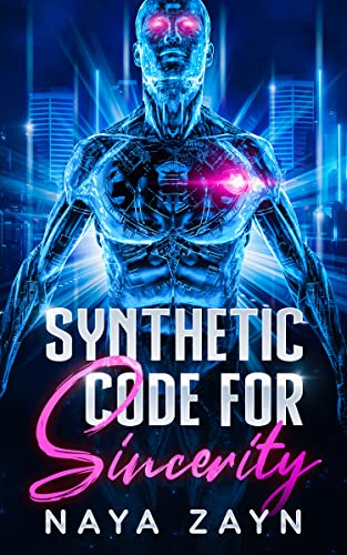 Synthetic Code for Sincerity (Synthetic Code Series Book 1) - Kindle ...