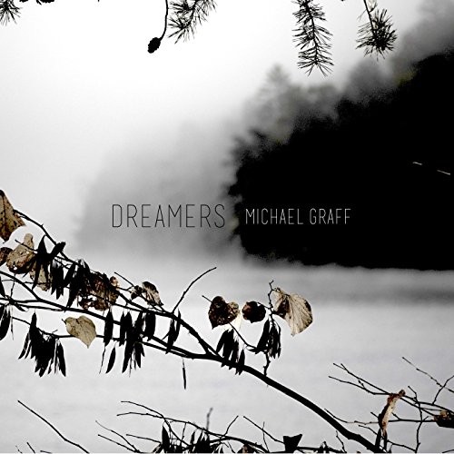 Écouter Dreamers par Michael Graff sur Amazon Music Unlimited