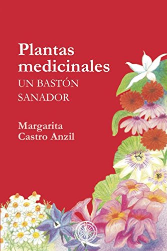 PLANTAS MEDICINALES: UN BASTÓN SANADOR (Spanish Edition) | Amazon.com.br