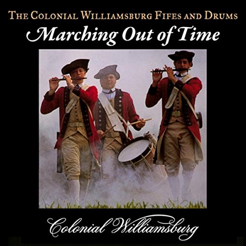 Amazon.com: Marching Out of Time : The Colonial Williamsburg Fifes and ...