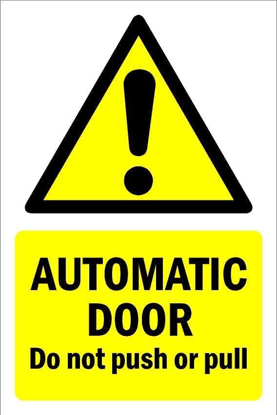 Automatic door, do not push or pull, warning sign - Self adhesive ...