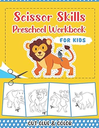 Scissor Skills Preschool Workbook For Kids: A Fun Cutting Practice ...