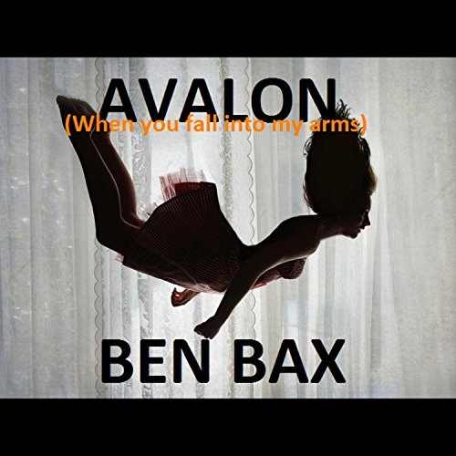 Amazon.com: Avalon (When You Fall into My Arms) : Ben Bax: Digital Music