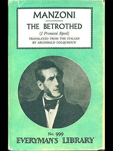 The Betrothed (I Promessi Sposi): manzoni, Alessandro (Archibald ...