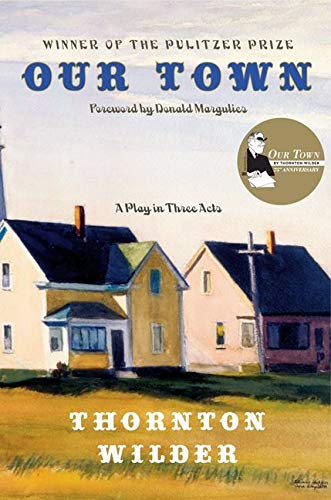Our Town: A Play in Three Acts: Wilder, Thornton: 9780060535254: Amazon ...