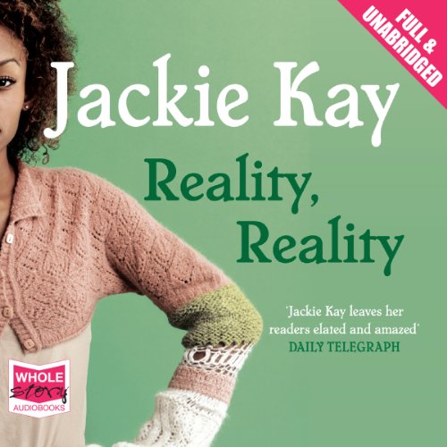 Reality, Reality (Audio Download): Jackie Kay, Adjoa Andoh, Anna ...