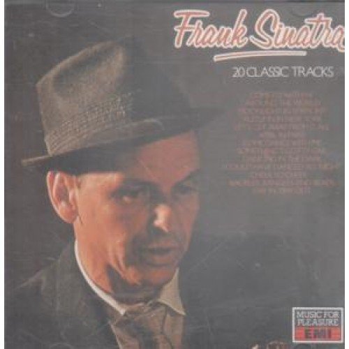 Frank Sinatra - 20 Classic Tracks - Frank Sinatra CD - Amazon.com Music