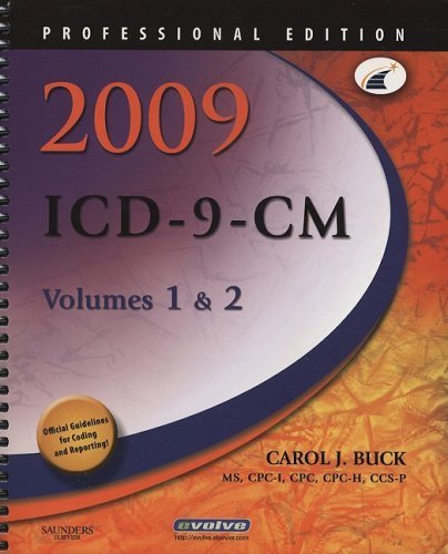 2009 ICD-9-CM, Volumes 1 and 2 Professional Edition, 1e (ICD-9 PROF ...