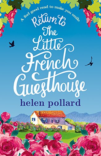 Amazon.com: Return to the Little French Guesthouse: A feel good read to ...