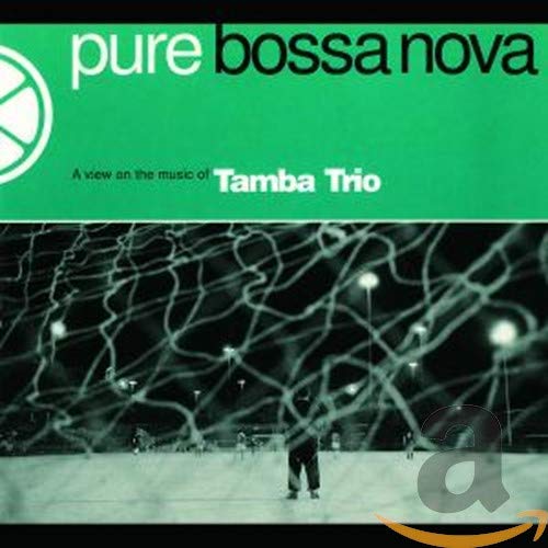 Tamba Trio - Pure Bossa Nova - Amazon.com Music