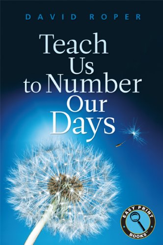 Amazon.com: Teach Us to Number Our Days (Easy Print Books ...