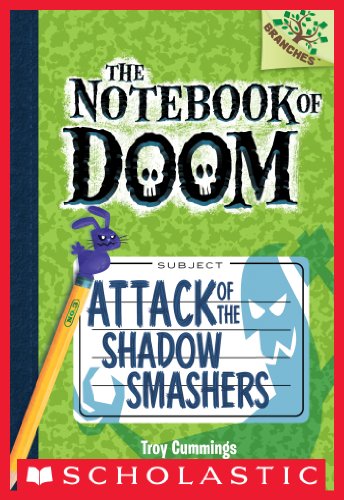 Attack of the Shadow Smashers: A Branches Book (The Notebook of Doom #3 ...