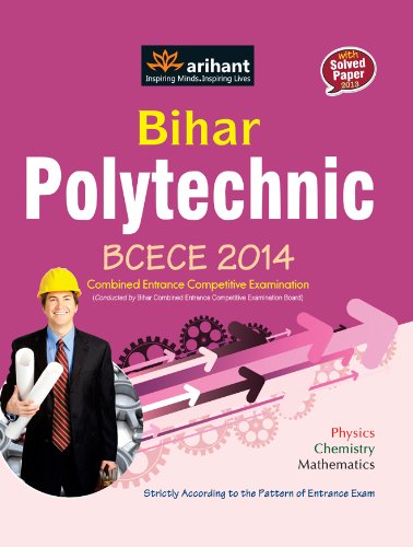 Buy Bihar Polytechnic Bcece 2014 Combined Entrance Competitive ...