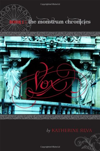 Vox, Book 1 The Monstrum Chronicles: Katherine Silva: 9781936447923 ...