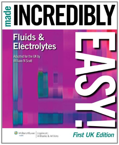 Buy Fluids and Electrolytes Made Incredibly Easy! (Incredibly Easy ...