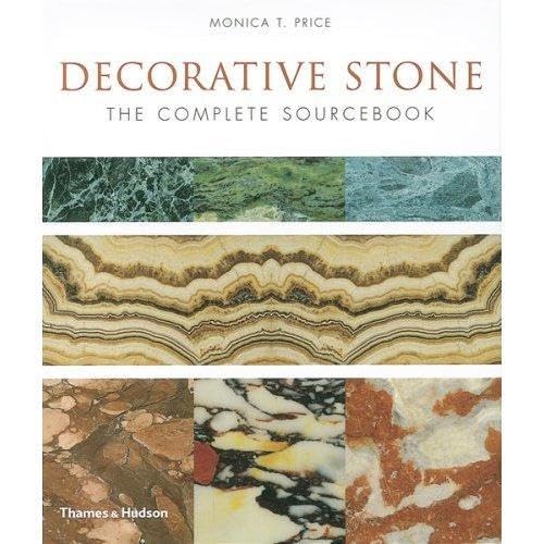 Decorative Stone The Complete Sourcebook /anglais: PRICE MONICA ...