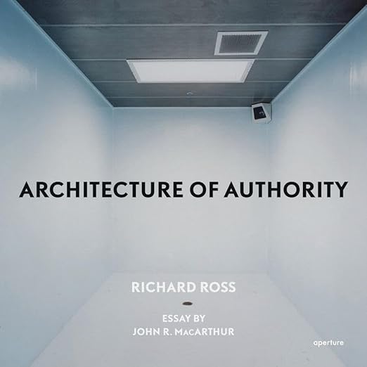Richard Ross: Architecture of Authority: Amazon.co.uk: Ross, Richard ...