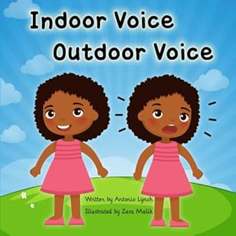 Indoor Voice Outdoor Voice: A Scenario Based Childrens Book Showing ...