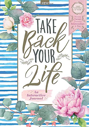 Take Back Your Life: An Interactive Journal: Rebecca, Greig: 9781783899876: Amazon.com: Books