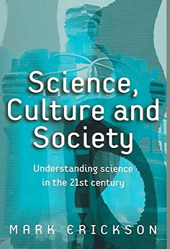 Science, Culture and Society: Understanding science in the 21st century ...