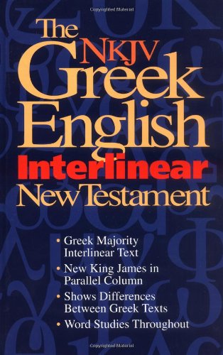 Amazon | The Nkjv Greek English Interlinear New Testament: Features ...