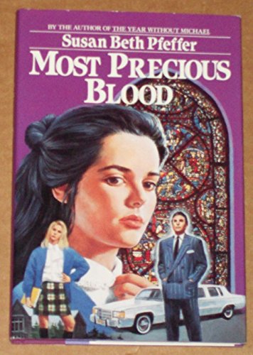 Most Precious Blood: Pfeffer, Susan Beth: 9780553071092: Amazon.com: Books