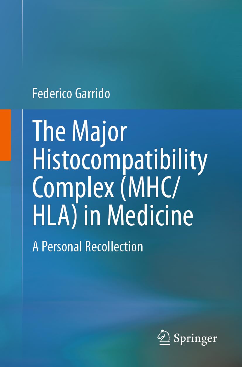 Buy The Major Histocompatibility Complex (Mhc/ Hla) in Medicine: A ...