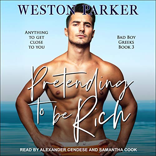 Pretending to Be Rich: Bad Boy Greeks Series, Book 3 (Audio Download ...