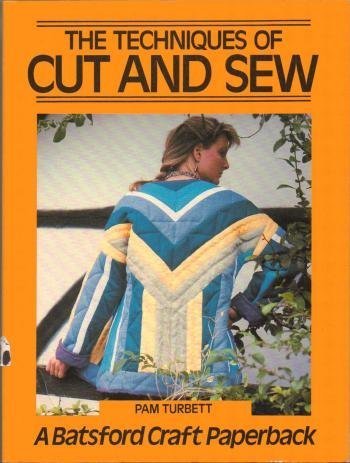 The Techniques of Cut and Sew: Amazon.co.uk: Turbett, Pam ...