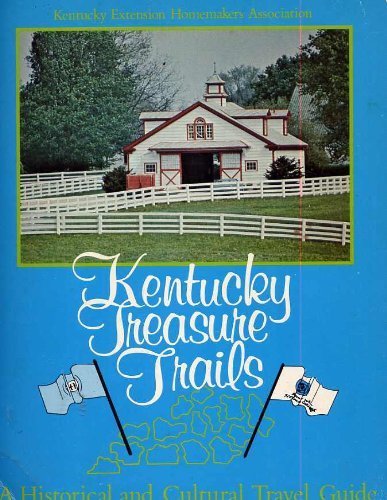 Kentucky treasure trails: A historical and cultural travel guide ...