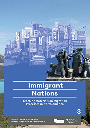 Immigrant Nations: Teaching Materials on Migration Processes in North ...