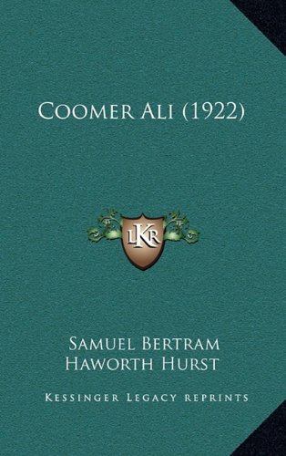 Coomer Ali (1922): Hurst, Samuel Bertram Haworth: 9781166520434: Amazon ...