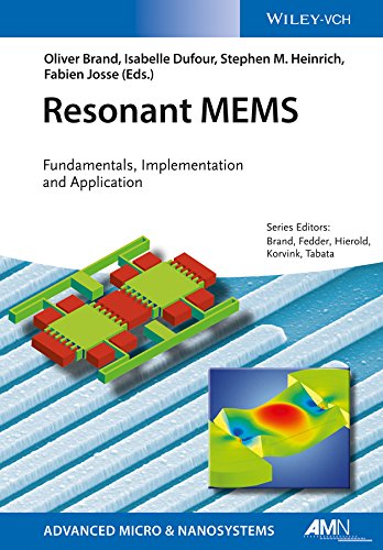 Resonant MEMS: Fundamentals, Implementation, and Application (Advanced Micro and Nanosystems ...