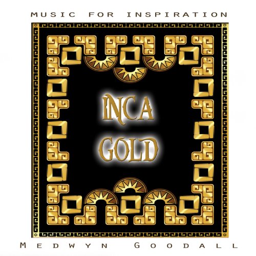 Amazon.com: Music for Inspiration - Inca Gold : Medwyn Goodall: Digital ...