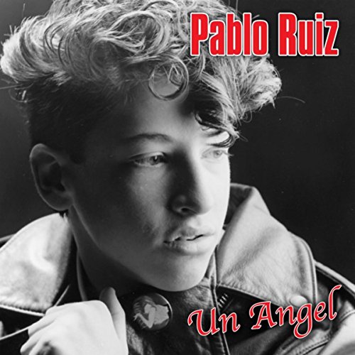 Amazon.com: Un Angel : Pablo Ruiz: Digital Music