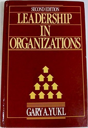 Leadership in Organizations: Gary A. Yukl: 9780135271698: Amazon.com: Books