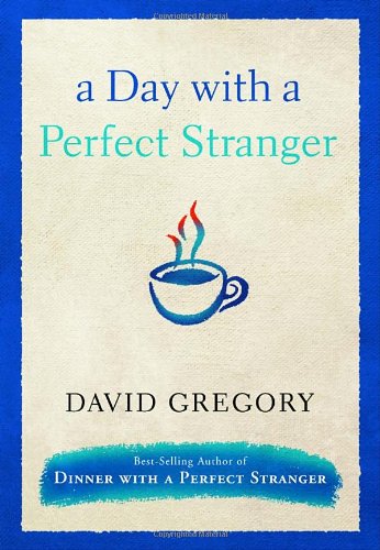 A Day with a Perfect Stranger: Gregory, David: 9781400072422: Amazon ...