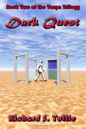 Dark Quest (Targa Trilogy, Book 2): Tuttle, Richard S.: 9781419686337 ...