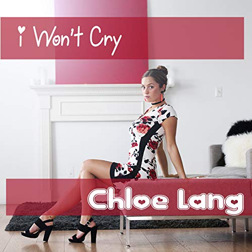 Amazon Musicでchloe langのI Won't Cryを再生する