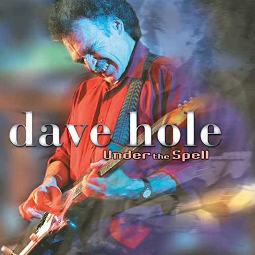 Amazon.com: Under The Spell : Dave Hole: Digital Music