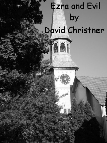 Ezra and Evil - Kindle edition by David W. Christner. Health, Fitness ...