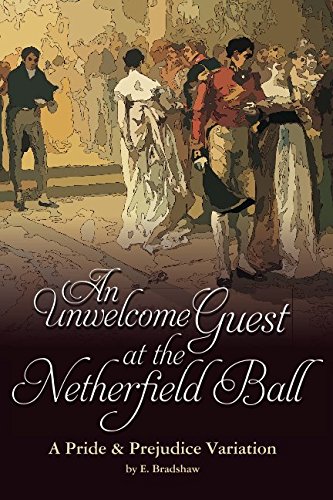 Amazon.com: An Unwelcome Guest at the Netherfield Ball: A Pride ...