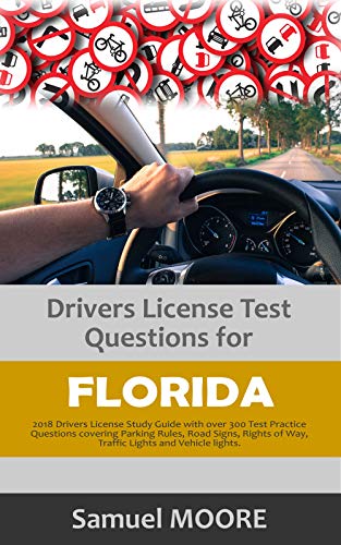 Amazon.com: Drivers License Test Questions for Florida: 2018 Drivers ...