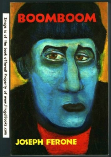 Boomboom: Joseph Ferone: 9780968433607: Amazon.com: Books